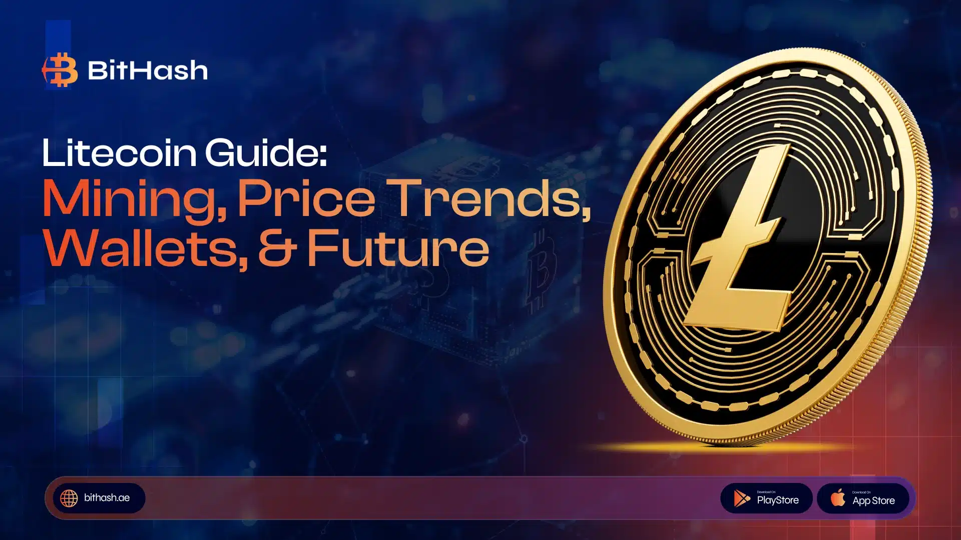 Litecoin Guide: Mining, Price Trends, Wallets, and Future - BitHash
